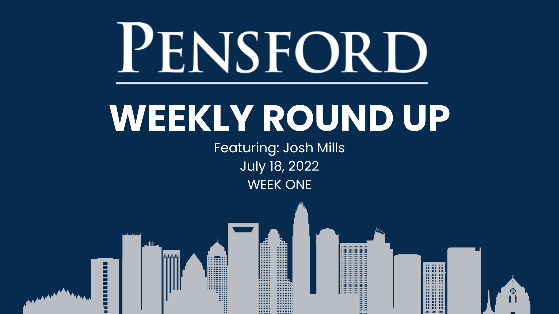 Pensford Weekly Round-Up (July 15th-22nd)